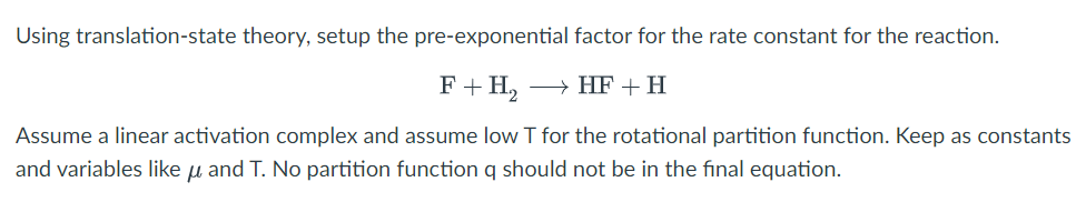 Solved Using translation-state theory, setup the | Chegg.com