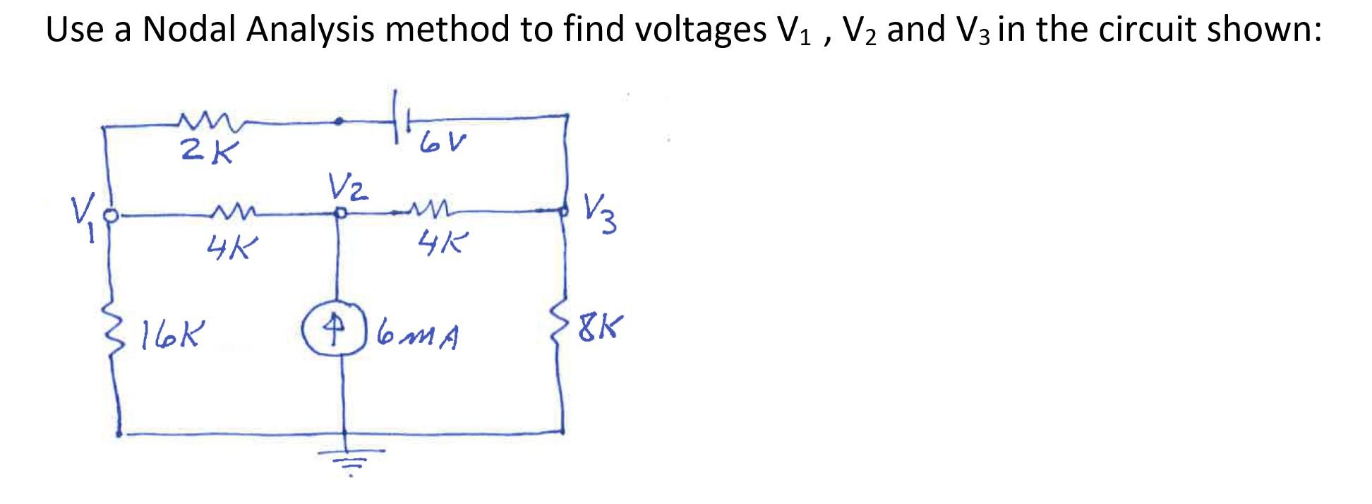  Solved Use A Nodal Analysis Method To Find Voltages