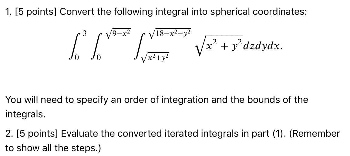 Solved 1. [5 points] Convert the following integral into | Chegg.com