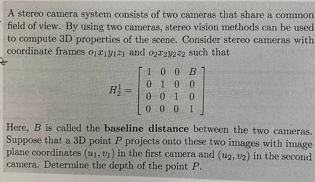 A stereo camera system consists of two cameras that | Chegg.com