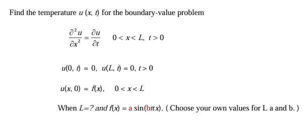 Solved Find the temperature u(x,t) ﻿for the boundary-value | Chegg.com