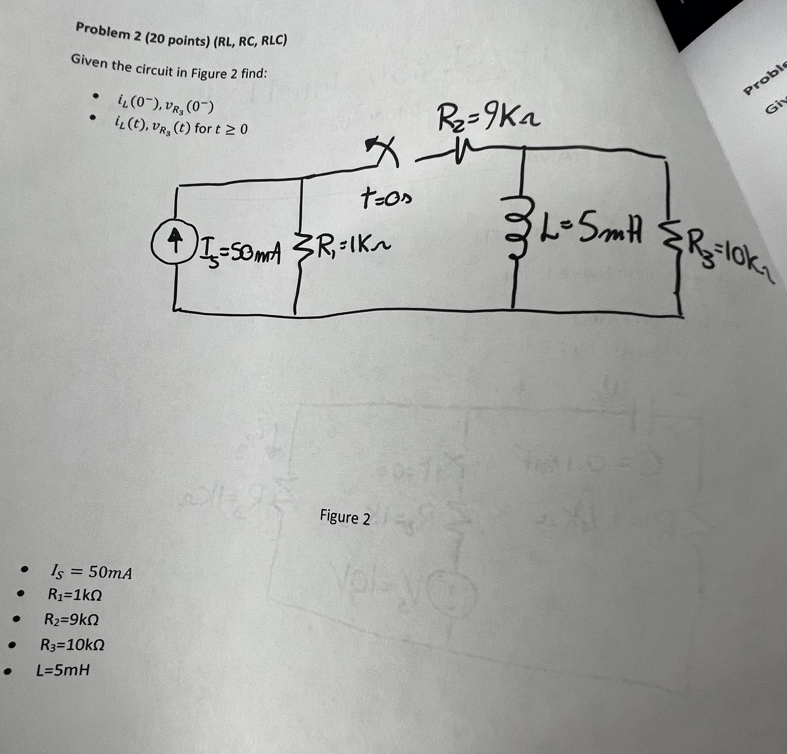 Solved Problem 2 (20 points) (RL, RC, RLC) Given the circuit | Chegg.com