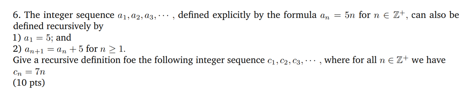 Solved 6. The integer sequence a1, a2, a3, · · · , defined | Chegg.com