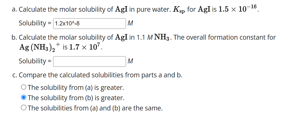 Solved a. Calculate the molar solubility of AgI in pure | Chegg.com