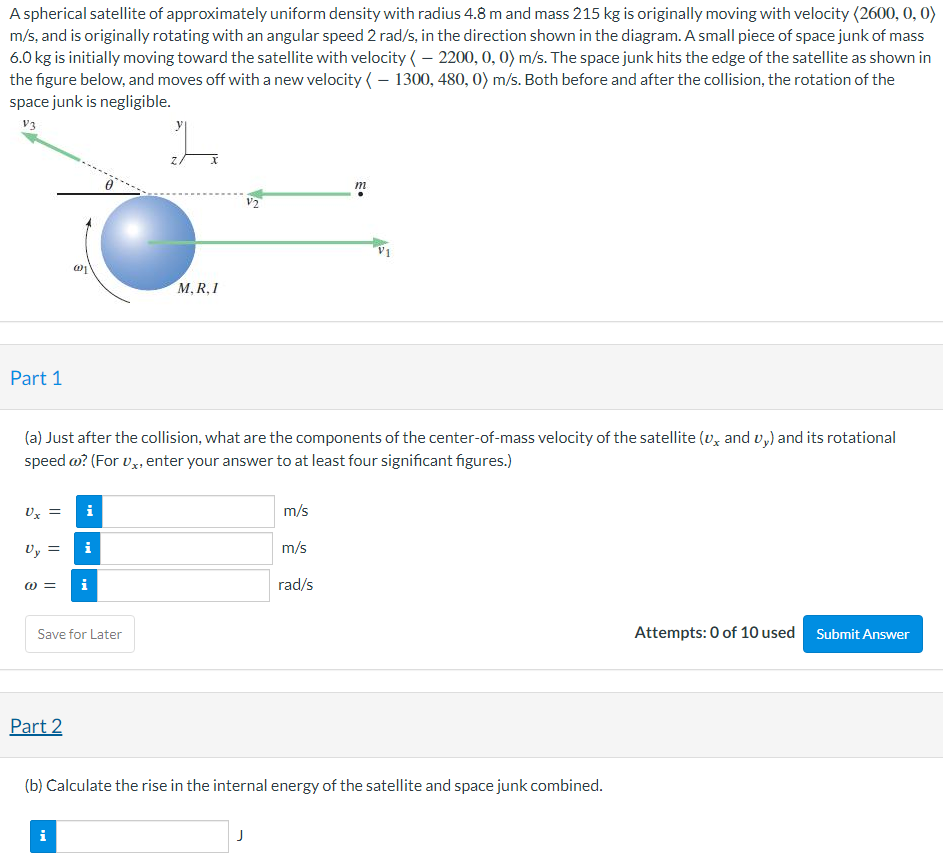 Solved A spherical satellite of approximately uniform | Chegg.com