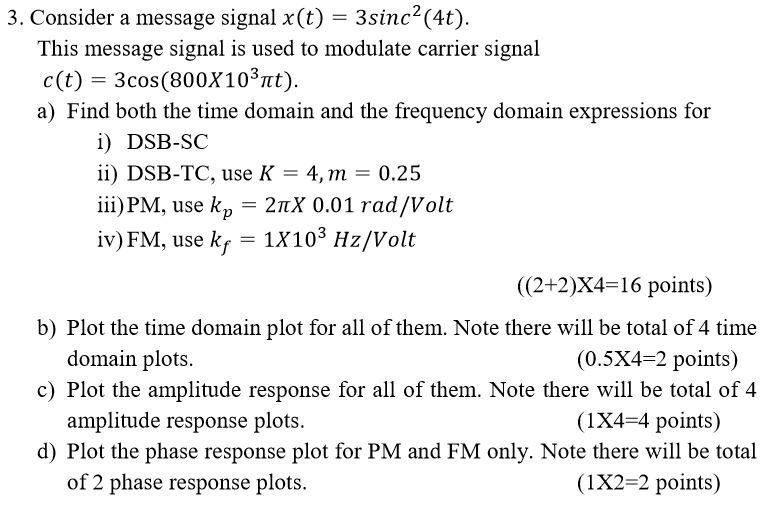 Solved 3. Consider a message signal x(t) = 3sinc?(4t). This | Chegg.com