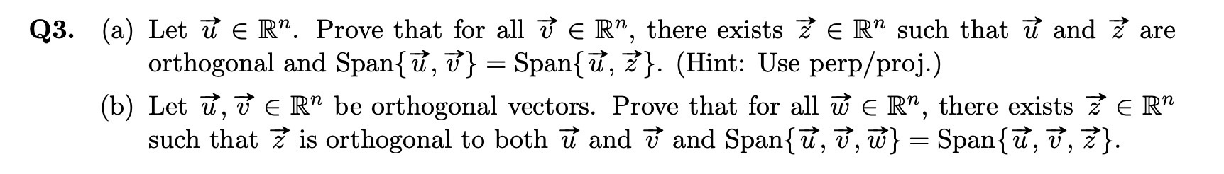 Solved Q3. (a) ﻿Let vec(u)inRn. ﻿Prove that for all | Chegg.com