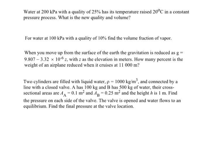 Solved Water at 200kPa with a quality of 25% has its | Chegg.com