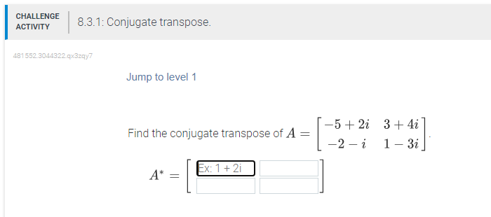 Solved Jump to level 1 Find the conjugate transpose of | Chegg.com