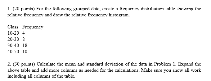 Solved 1. (20 points) For the following grouped data, create | Chegg.com