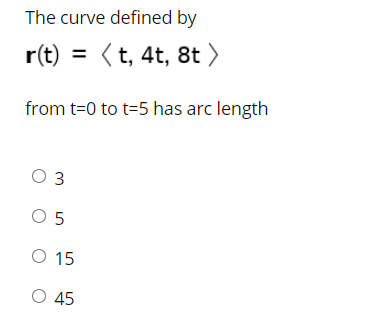 Solved The curve defined by r(t) = (t, 4t, 8t) from t=0 to | Chegg.com