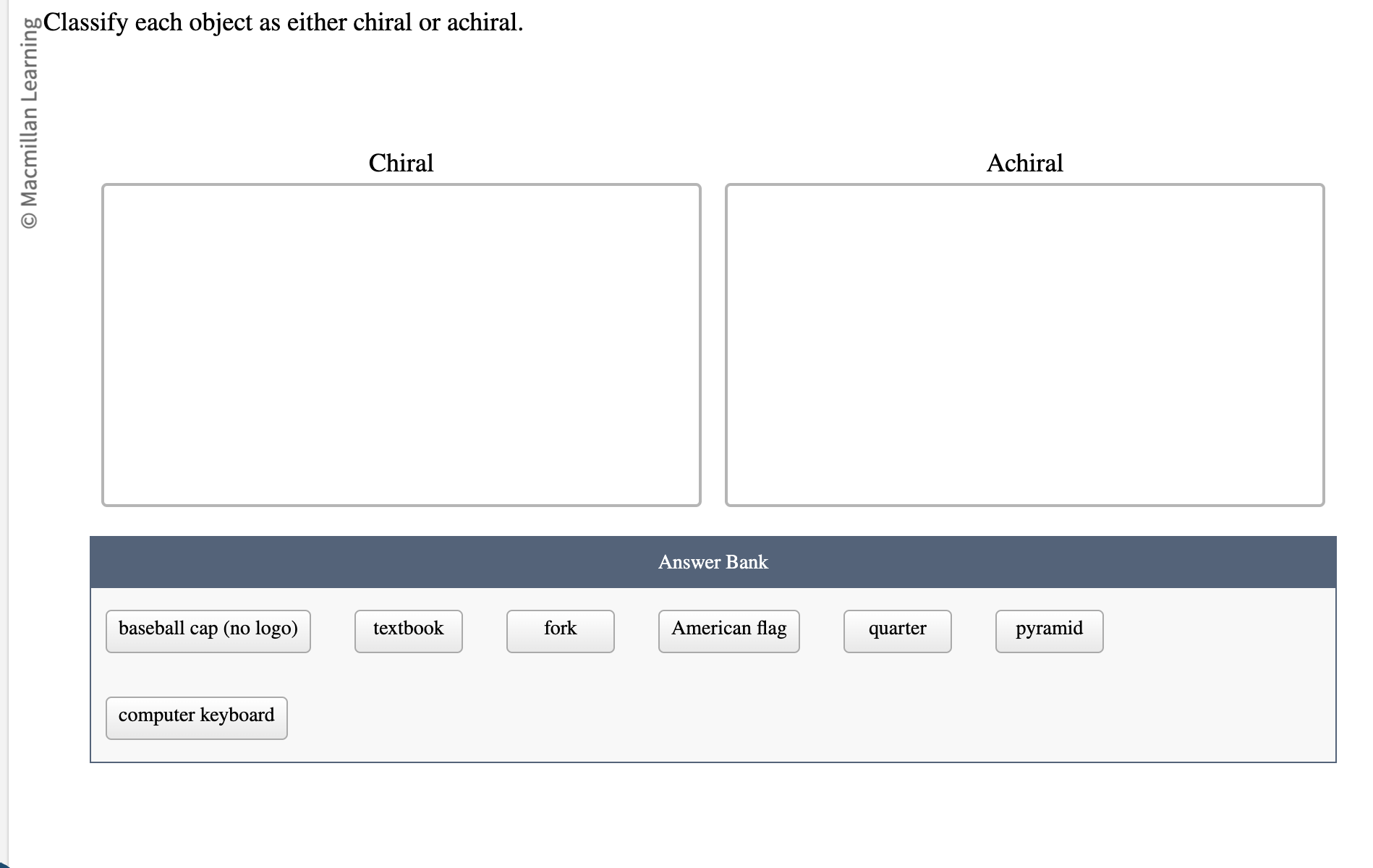 Solved DoClassify each object as either chiral or | Chegg.com