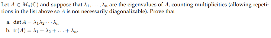 Solved Let AinMn(C) ﻿and suppose that λ1,dots,λn ﻿are the | Chegg.com