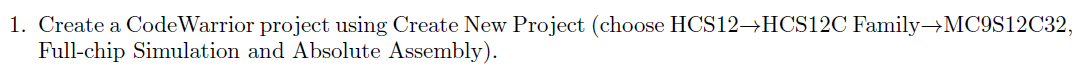 Solved 1 Create A Codewarrior Project Using Create New 1153