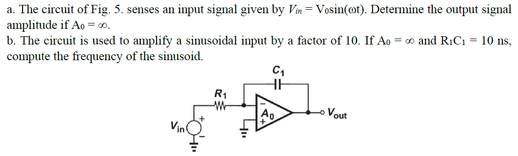 Solved a. The circuit of Fig. 5. senses an input signal | Chegg.com