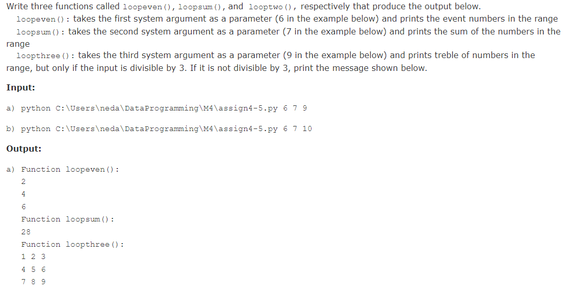 Solved Write three functions called loopeven(), loopsum(), | Chegg.com