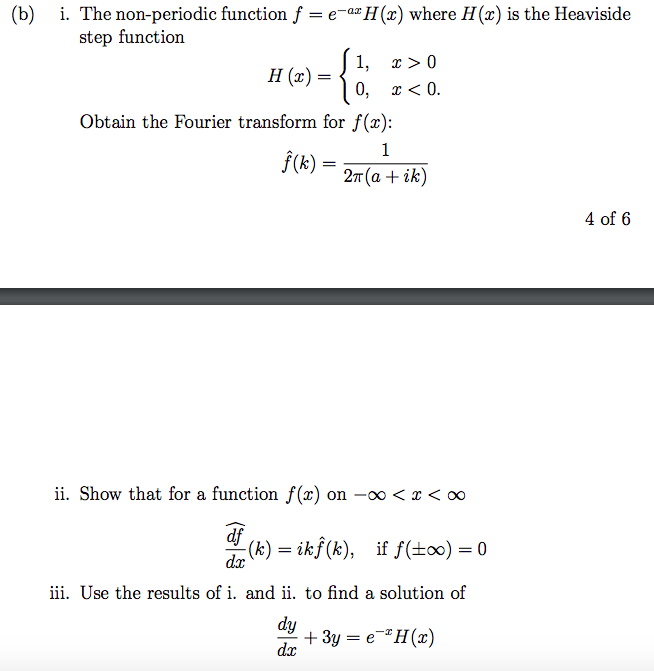 Solved (b) i. The non-periodic function f = e-azH(x) where | Chegg.com