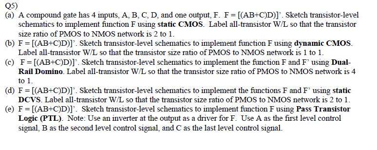 Q5) (a) A compound gate has 4 inputs, A, B, C, D, and | Chegg.com