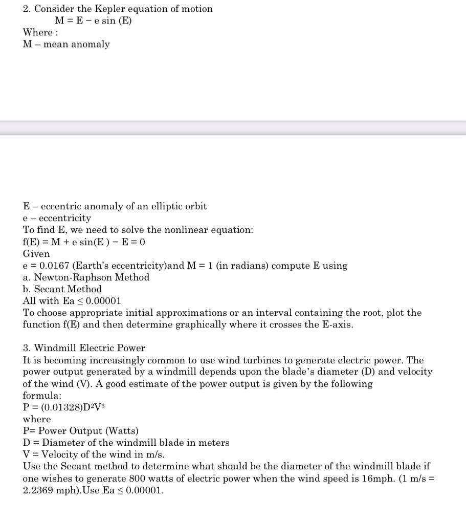 Solved 2. Consider the Kepler equation of motion M = E-e sin | Chegg.com