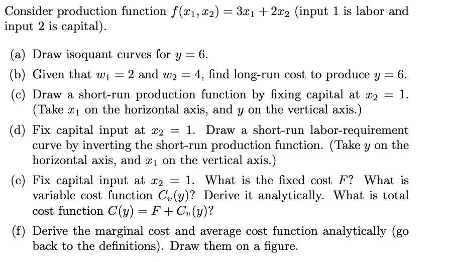 Solved Consider production function f ( 21, 22) = 321 + 2x2 | Chegg.com