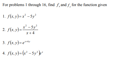 Solved For problems 1 through 16 , find fx and fy for the | Chegg.com
