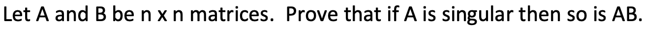 Solved Let A and B be nxn matrices. Prove that if A is | Chegg.com