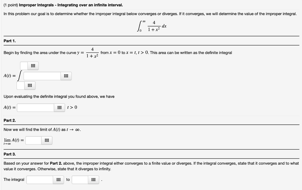 Solved (1 point) Improper Integrals - Integrating over an | Chegg.com