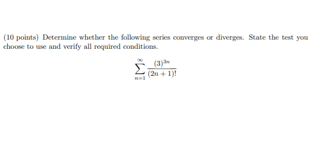 Solved (10 points) Determine whether the following series | Chegg.com