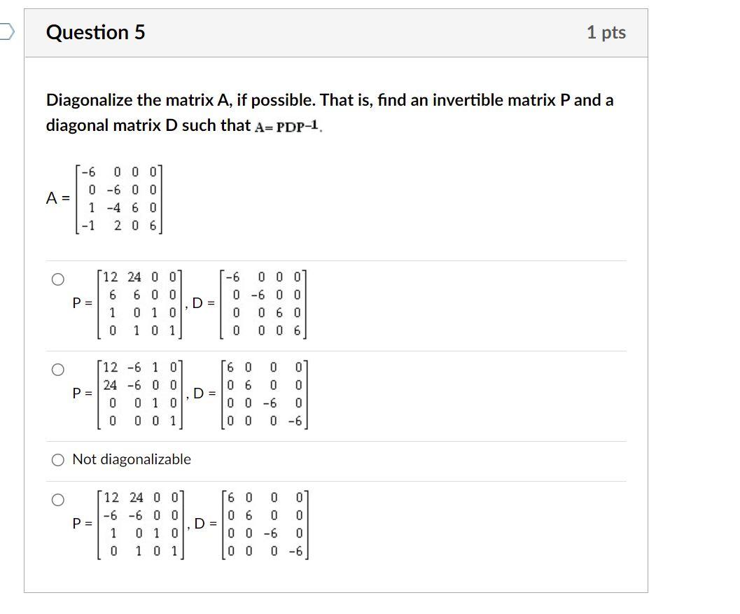 Solved Diagonalize the matrix A, if possible. That is, find | Chegg.com