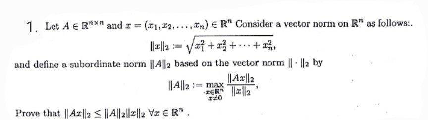 Solved 1. Let A∈Rn×n and x=(x1,x2,…,xn)∈Rn Consider a vector | Chegg.com