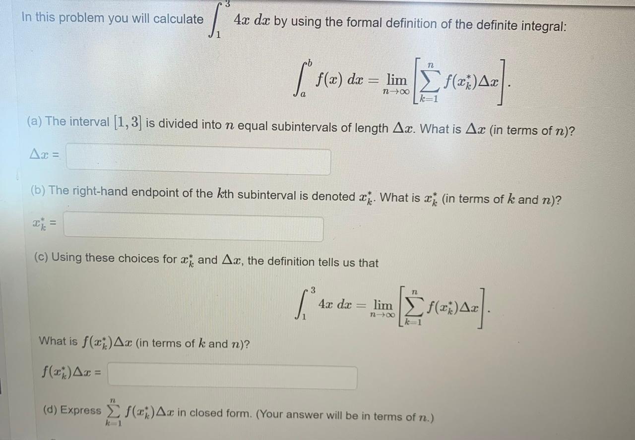 Solved In this problem you will calculate 4x dx by using the | Chegg.com