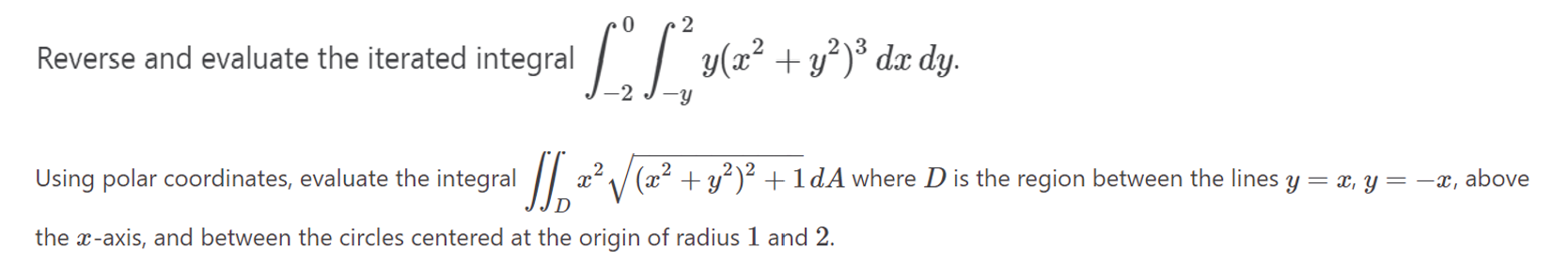 Solved 1.Reverse and evaluate the iterated integral | Chegg.com