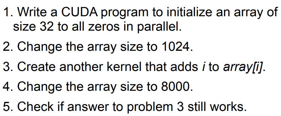 Solved 1. Write a CUDA program to initialize an array of | Chegg.com