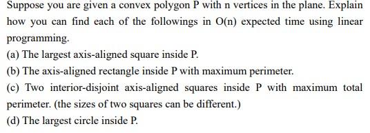 Solved Suppose you are given a convex polygon P with n | Chegg.com