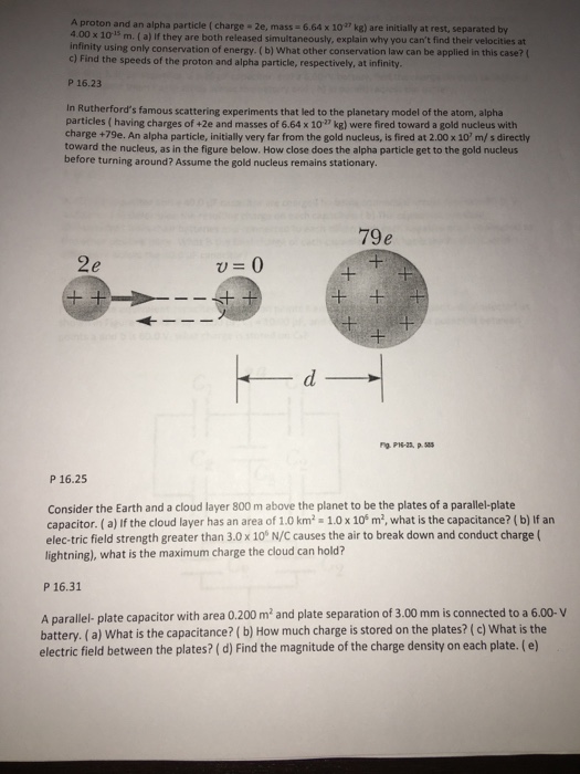 Solved A proton and an alpha particle (charge- 2e, mass 6.64 | Chegg.com