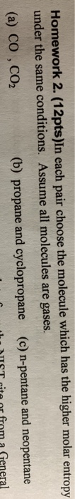 Solved Homework 2. (12pts)In each pair choose the molecule | Chegg.com
