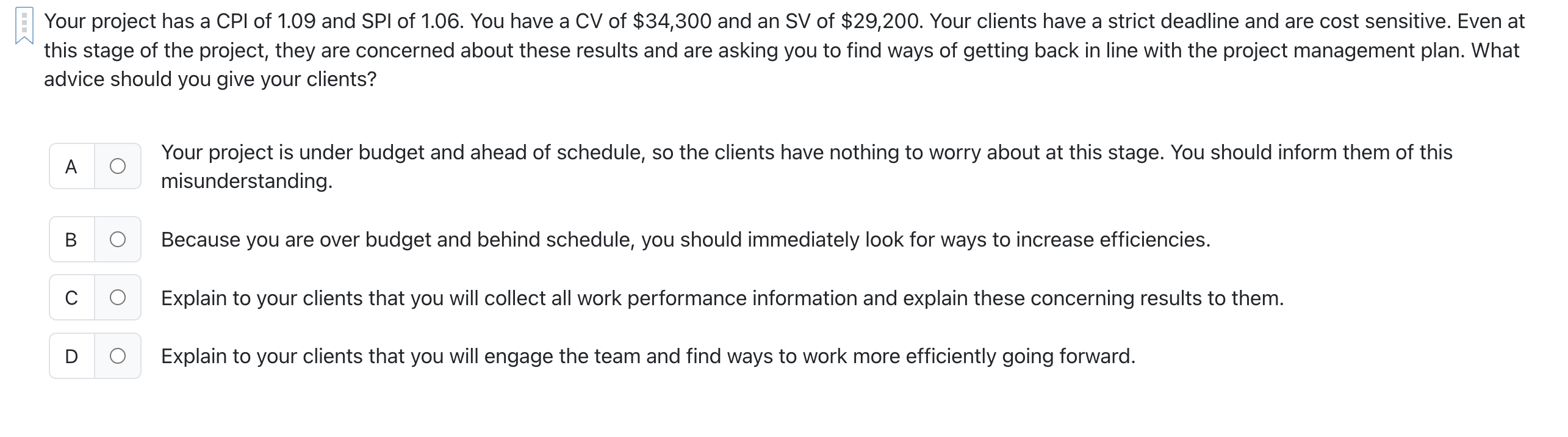 Solved Your project has a CPI of 1.09 ﻿and SPI of 1.06. ﻿You | Chegg.com