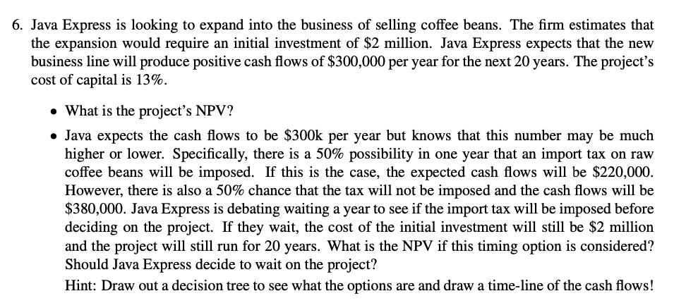 Solved Java Express is looking to expand into the business | Chegg.com