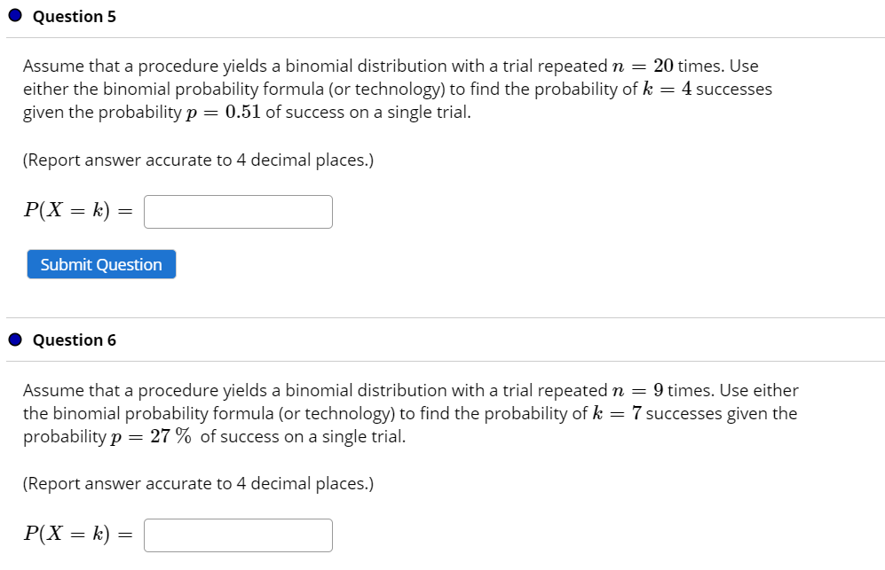 Solved Question 5 Assume that a procedure yields a binomial | Chegg.com