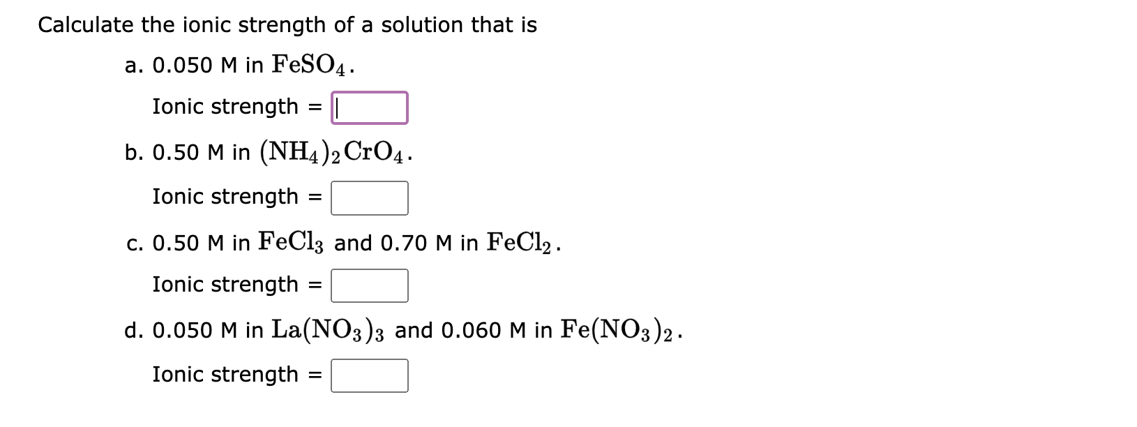 Solved Calculate the ionic strength of a solution that is a. | Chegg.com