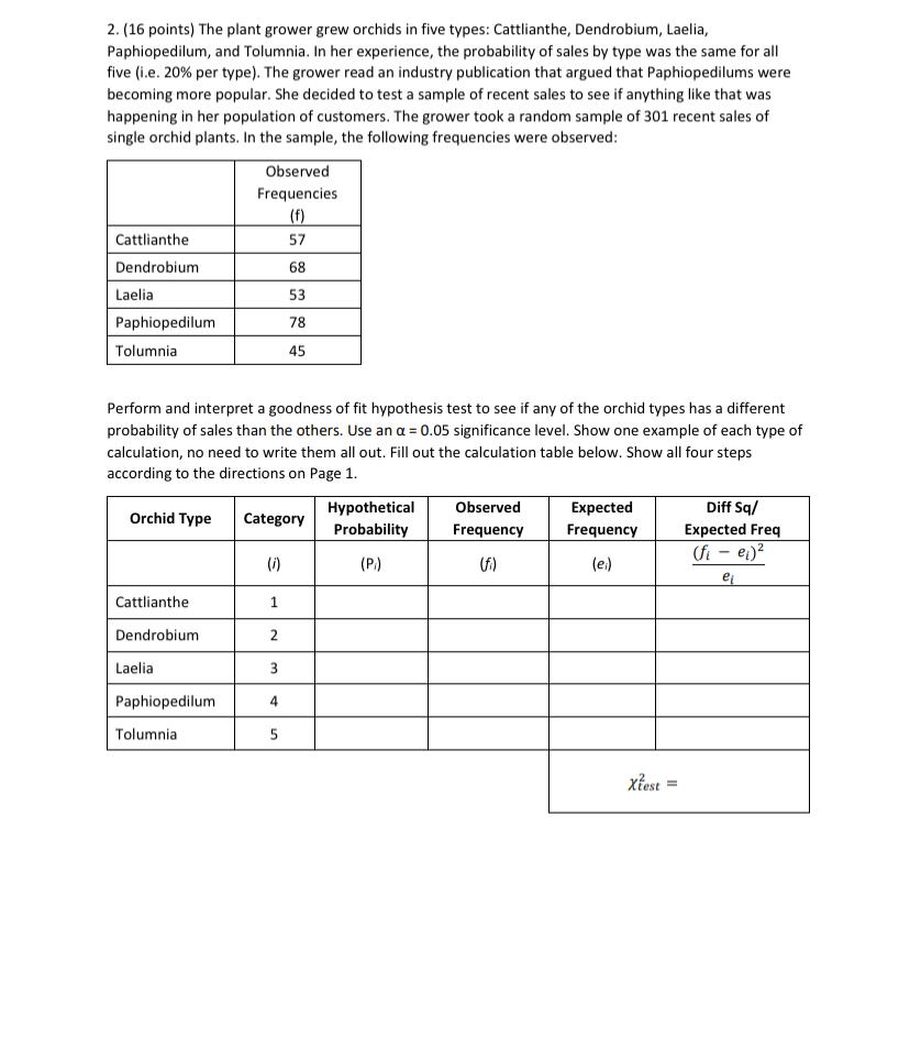 Solved 2. (16 points) The plant grower grew orchids in five | Chegg.com