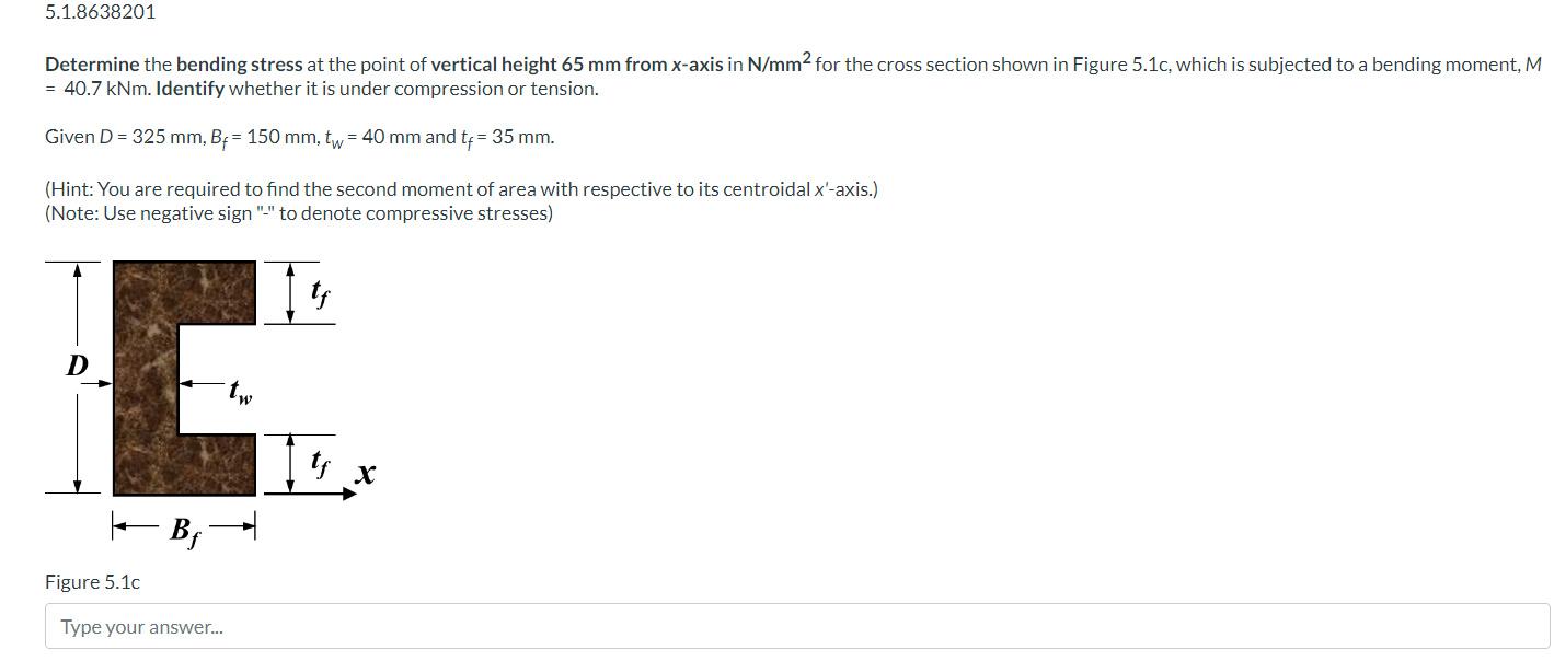 Solved 5.1.8638201 Determine the bending stress at the | Chegg.com