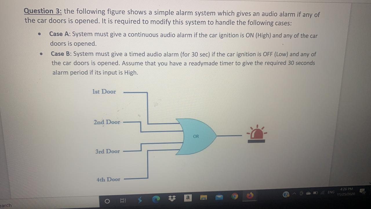 Solved Question 3: the following figure shows a simple alarm | Chegg.com