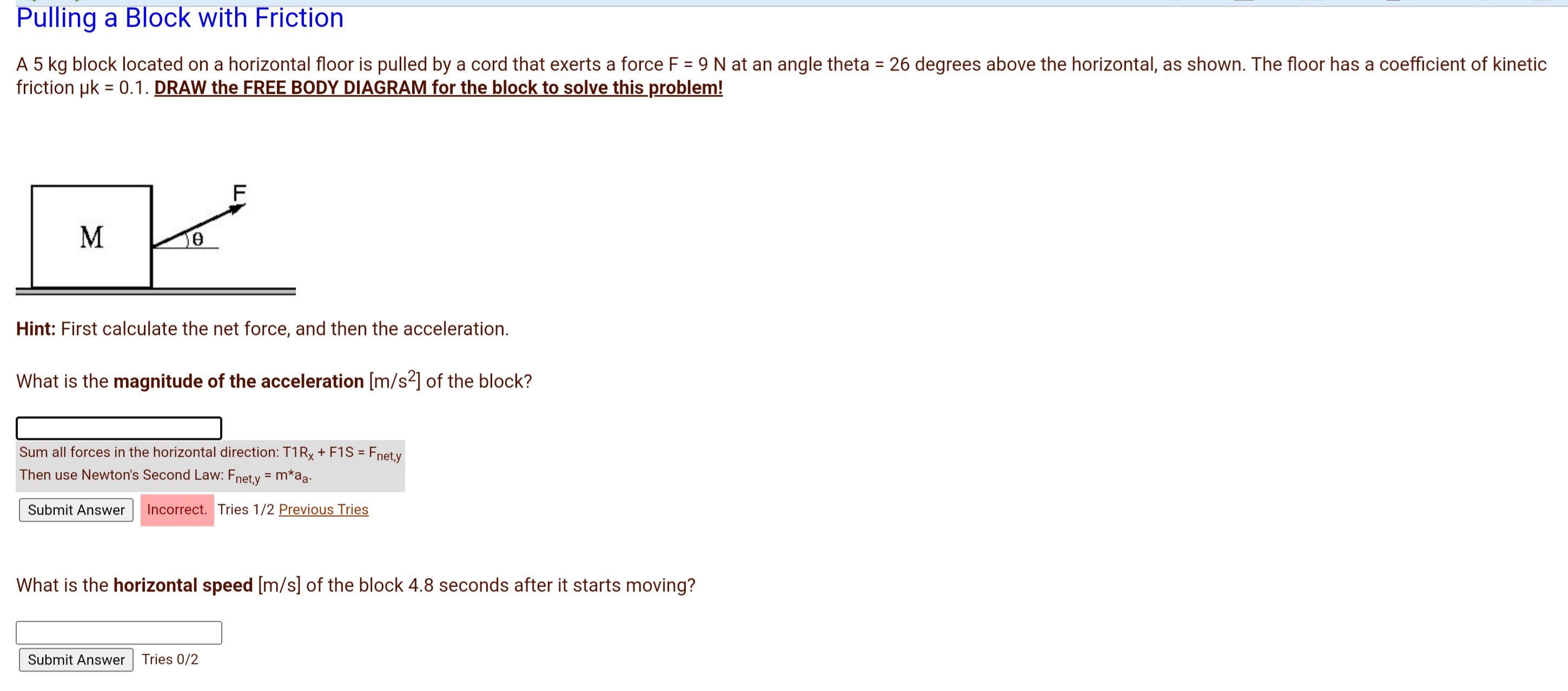Solved A 5 kg block located on a horizontal floor is pulled | Chegg.com