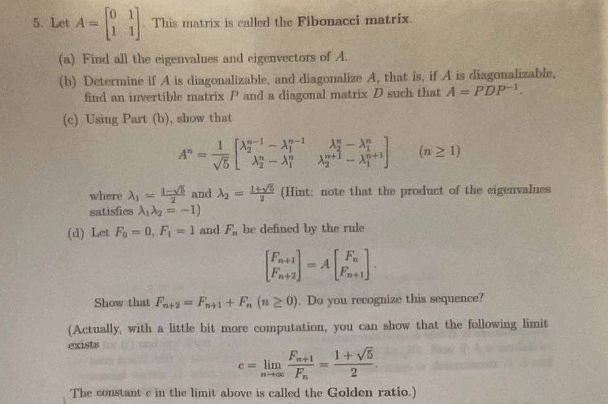 Solved 5. Let A = GO This matrix is called the Fibonacci | Chegg.com