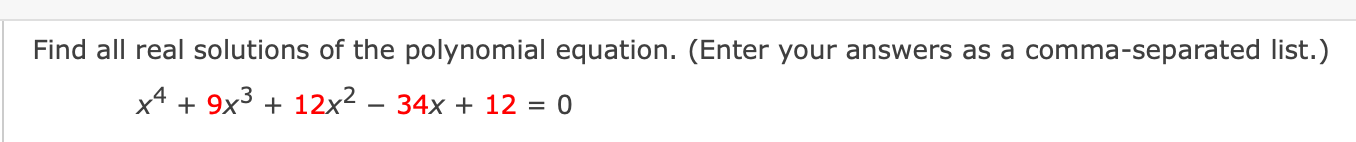 Solved Find all real solutions of the polynomial equation. | Chegg.com