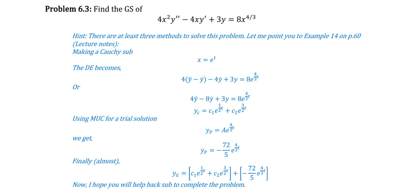 Solved Problem 6.3: Find the GS of 4x2y′′−4xy′+3y=8x4/3 | Chegg.com