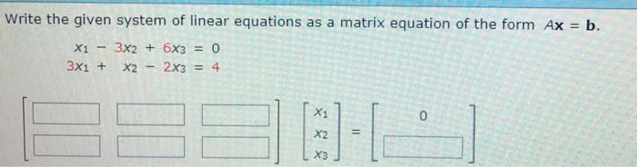 Solved write the given system of linear equations as a | Chegg.com