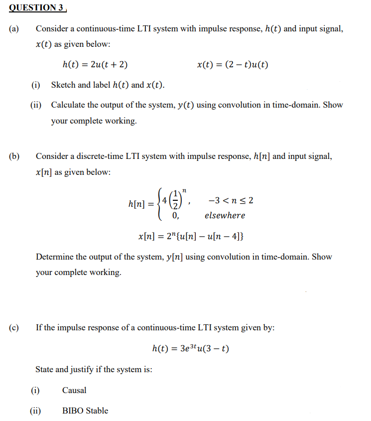 Solved QUESTION 3 (a) Consider a continuous-time LTI system | Chegg.com