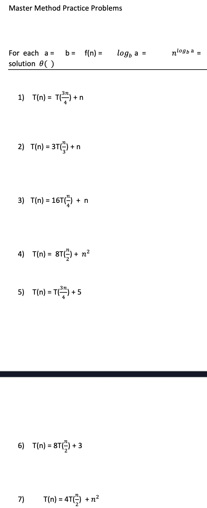 Solved For each a=b=f(n)=,logba=,nlogba=solution | Chegg.com